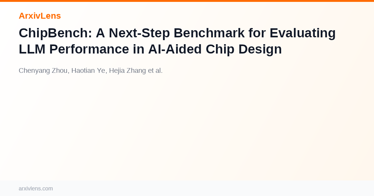 ChipBench: A Next-Step Benchmark for Evaluating LLM Performance in AI ...