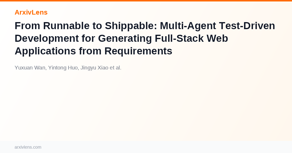 From Runnable to Shippable: Multi-Agent Test-Driven Development for ...